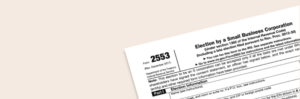 What is an IRS Form 2553?