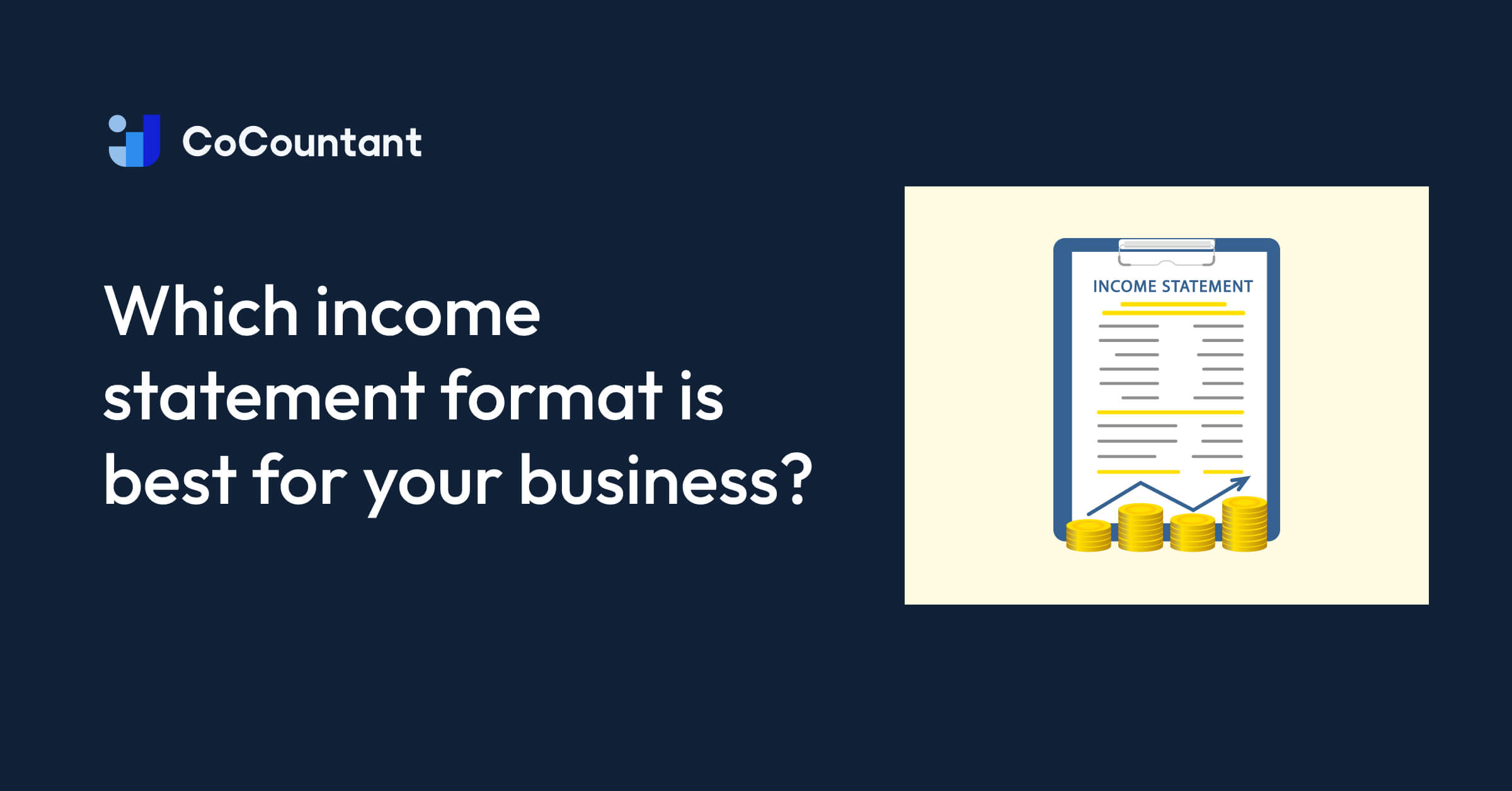 Which income statement format is best for your business? - CoCountant