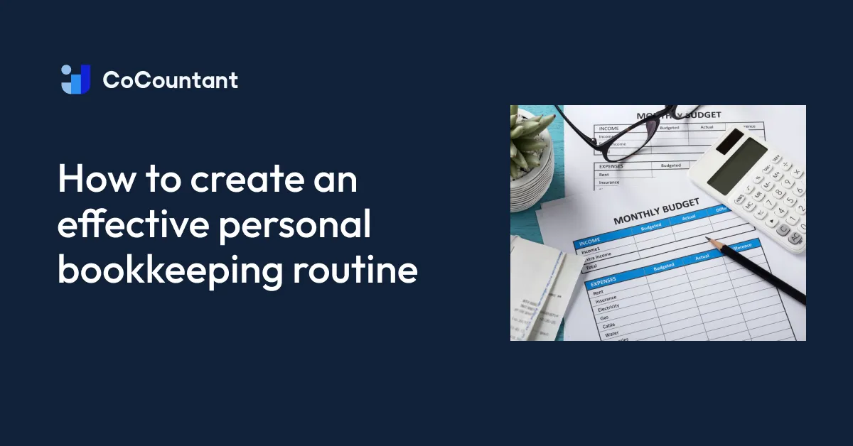 How to create an effective personal bookkeeping routine - CoCountant