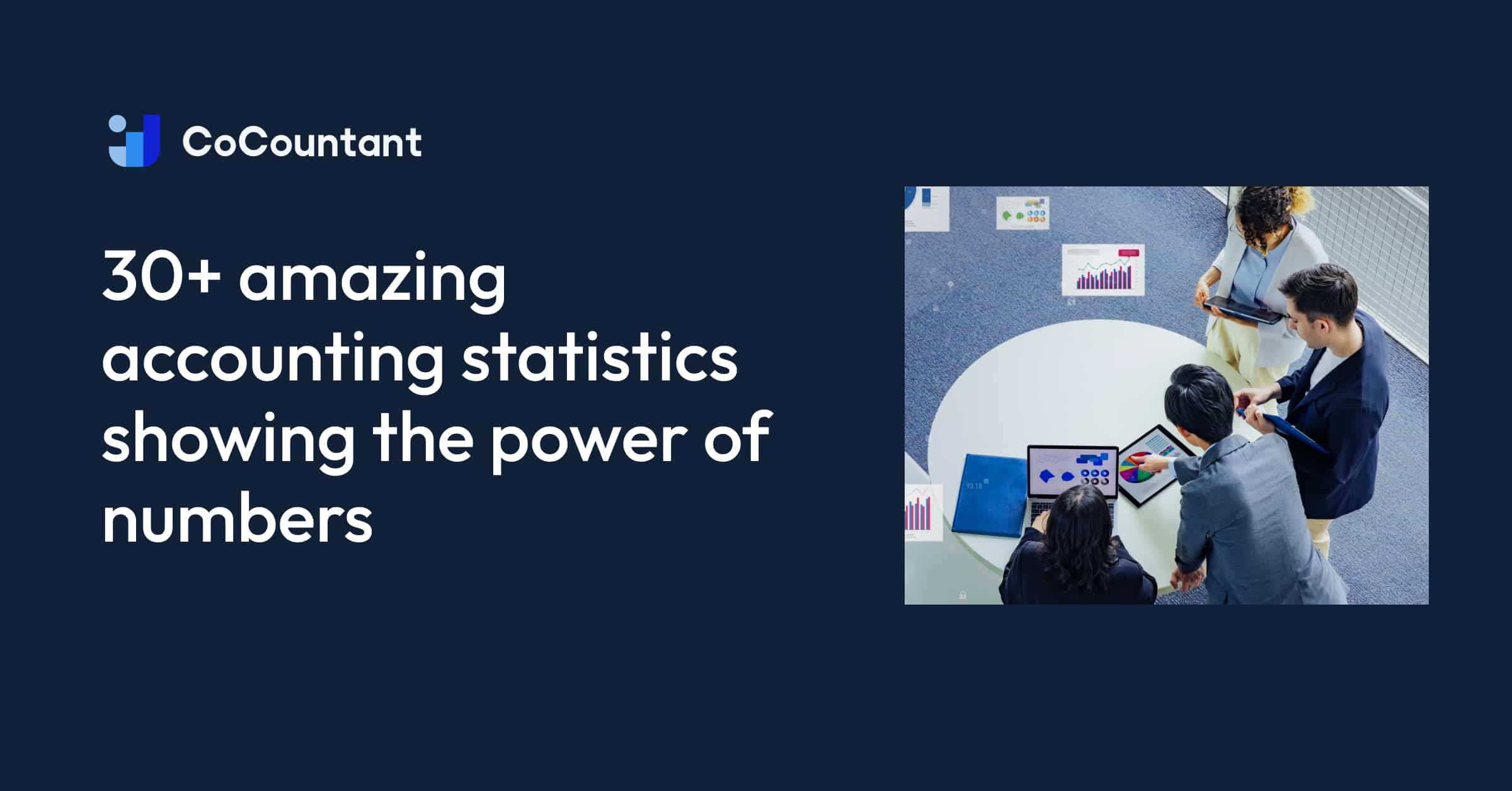 30+ Amazing Accounting Stats Showing the Power of Numbers - CoCountant